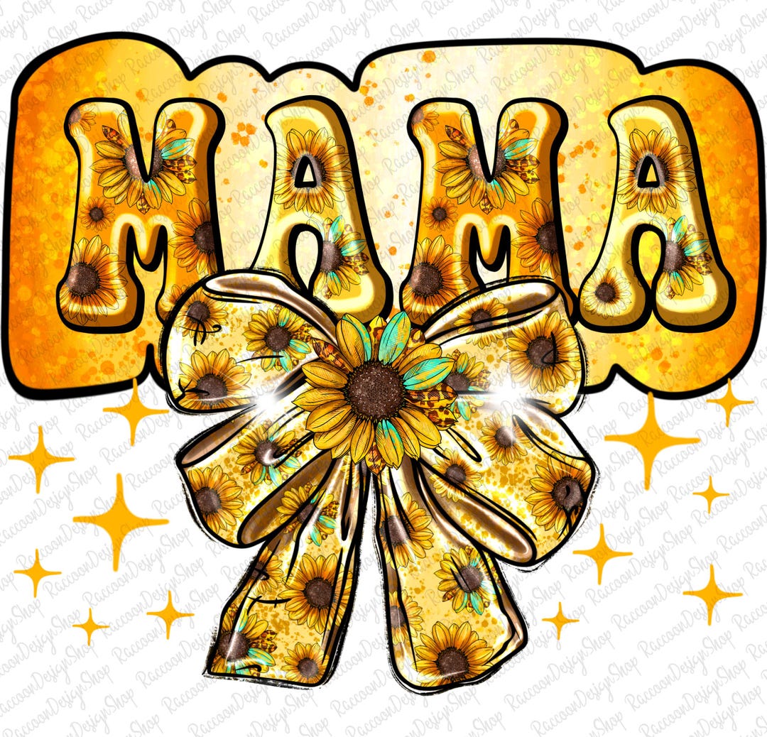 Mama Sunflower Png, Mama Sunflower PNG, Sunflower Sublimation Designs ...