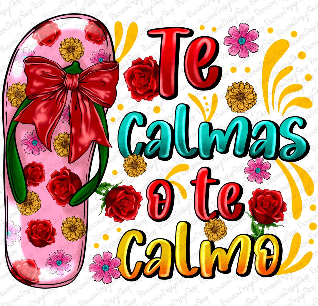 Spanish Funny Mother’s Day Te Calmas Png, Funny Latina Mom, Hispanic ...
