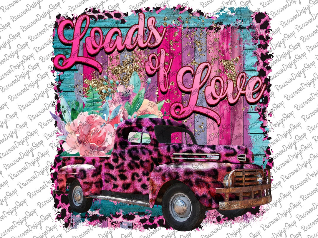 Loads of Love Valentine Truck Png, Valentine's, Loads of Love ...