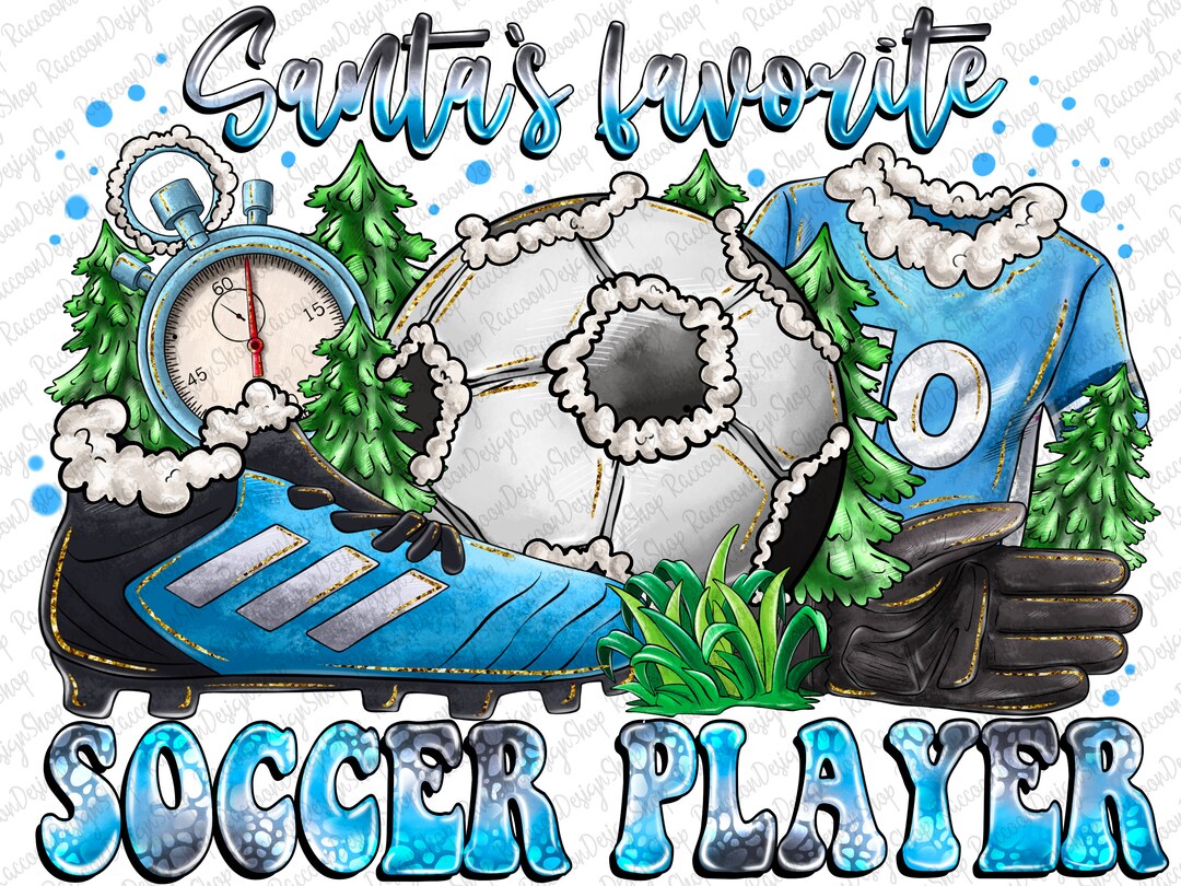 Santa's Favorite Soccer Player for Christmas Png Sublimation Design ...