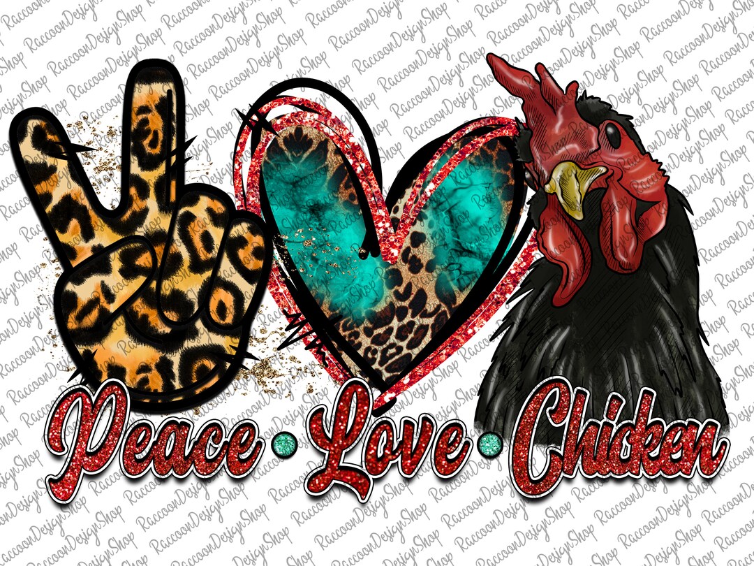 Peace Love Chickens Png, Chickens Farmer, Sublimation Clipart ...