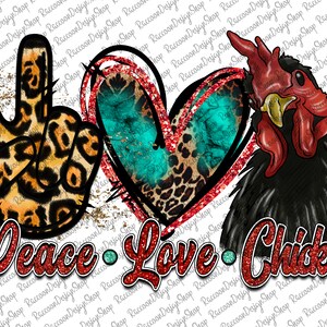 Peace Love Chickens Png, Chickens Farmer, Sublimation Clipart ...
