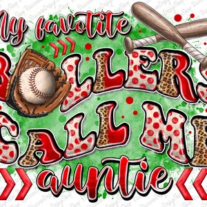 My Favorite Ballers Call Me Auntie Png, Baseball Auntie, Baseball ...