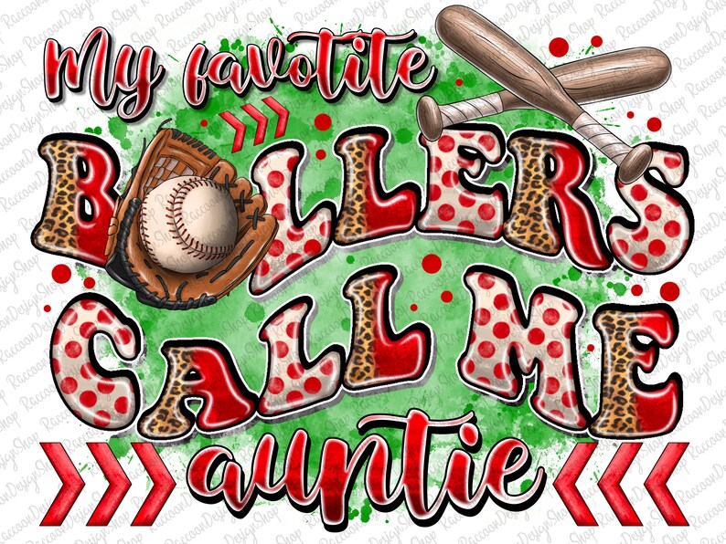 My Favorite Ballers Call Me Auntie Png, Baseball Auntie, Baseball ...