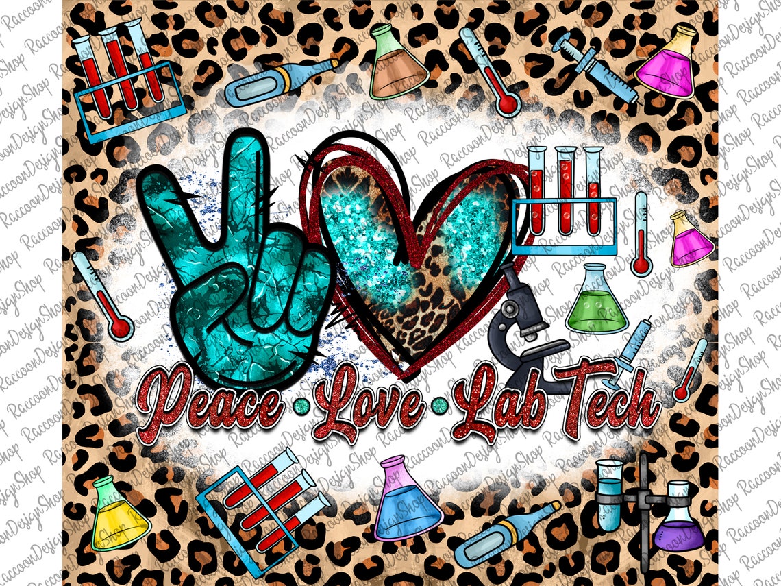 Peace Love Lab Tech Tumbler Png Lab Tech Sublimation Design - Etsy