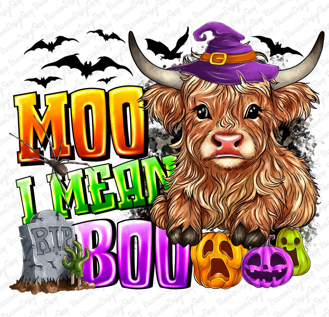 Moo... I Mean Boo Png, Funny Halloween Shirt Png, Farm Fall Png ...
