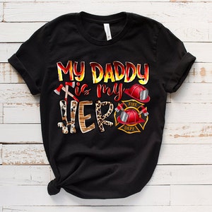 My Daddy is My Hero Firefighter Png, Firefighter Png, Father's Day ...
