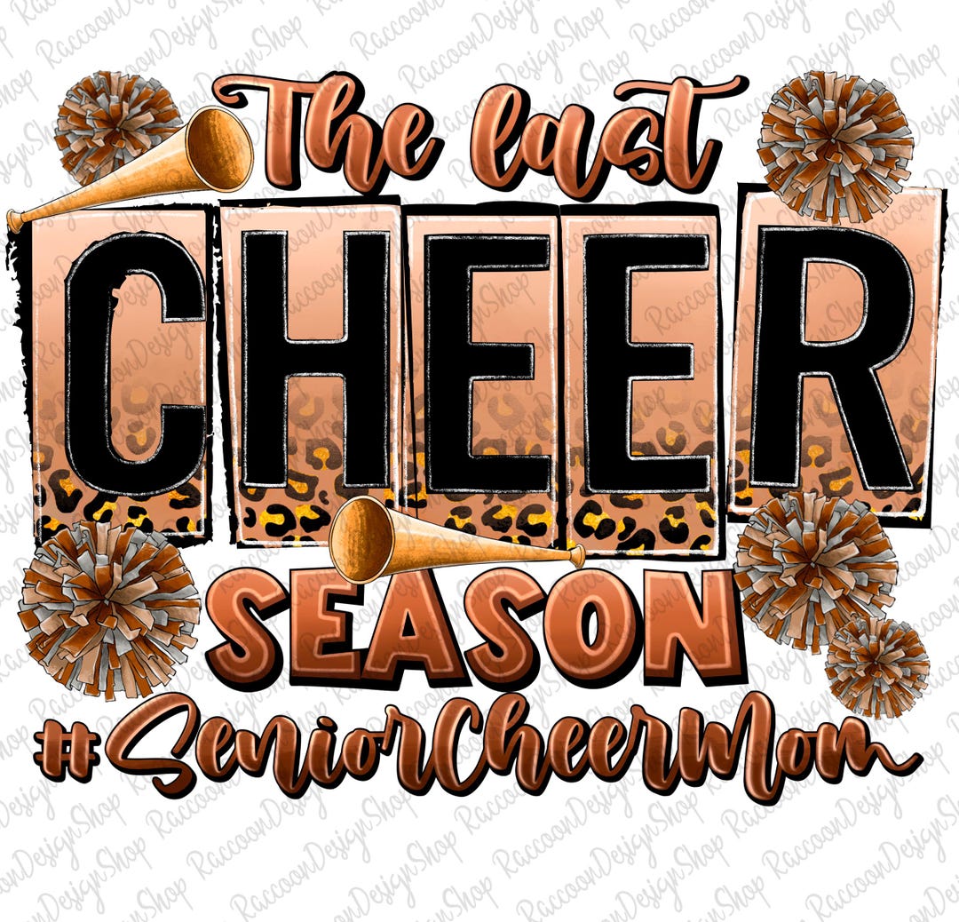 The Last Cheer Season Png, Tis the Season Football, Football Mom ...