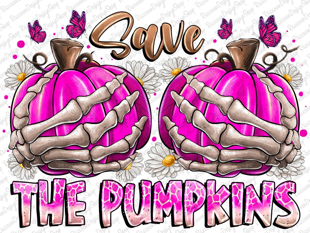 Save the Pumpkin Png,save the Pumpkins Png, Skeleton Hand Png, Pink ...