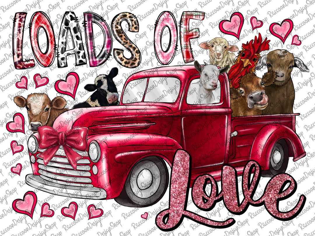 Loads of Love, Valentines Farm Animals, Sublimation Design, Valentine's ...