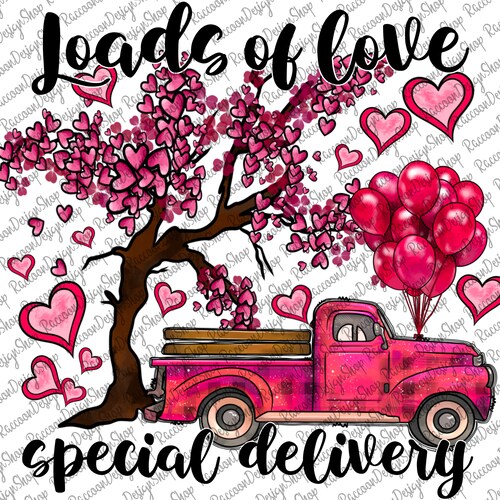 Loads of Love Valentine Truck Png Valentine's Loads of - Etsy