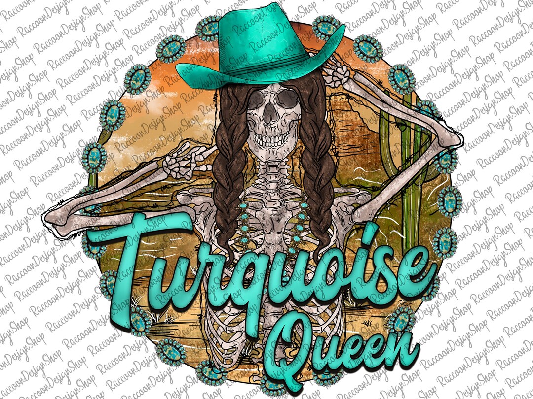 Turquoise Queen, Turquoise Png, Turquoise Sublimation Design, Digital ...