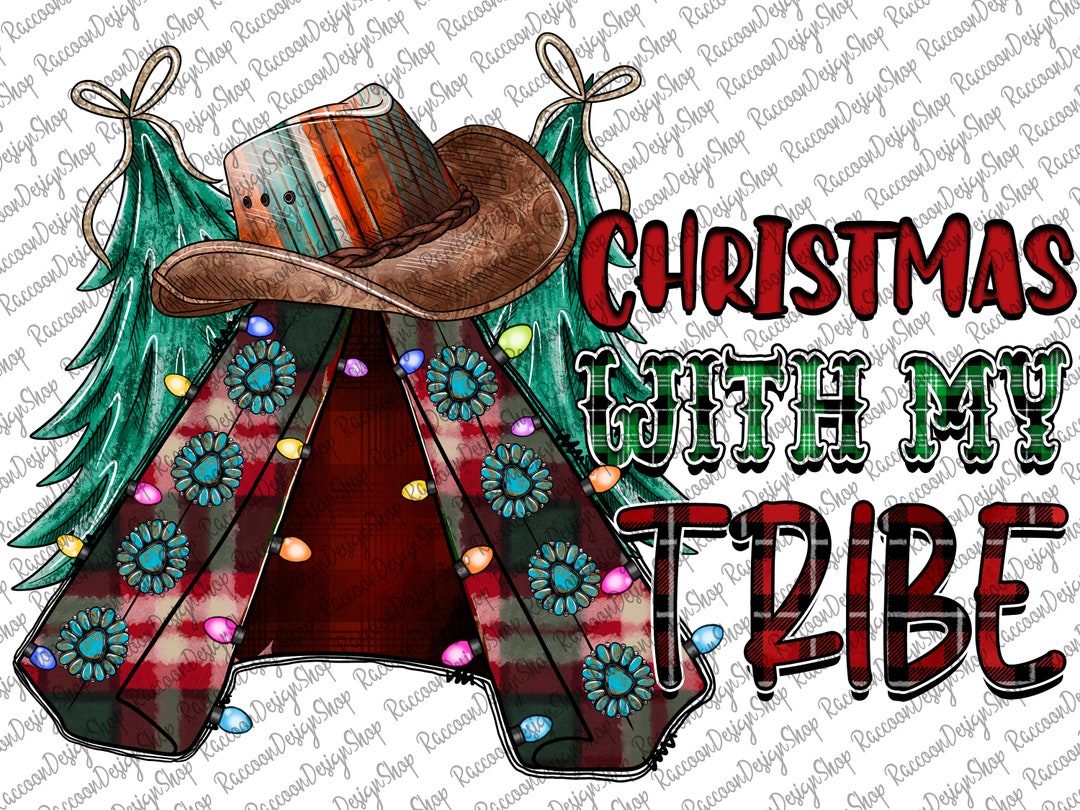 Christmas With My Tribe Png, Family Christmas, Christmas Tribe Png ...