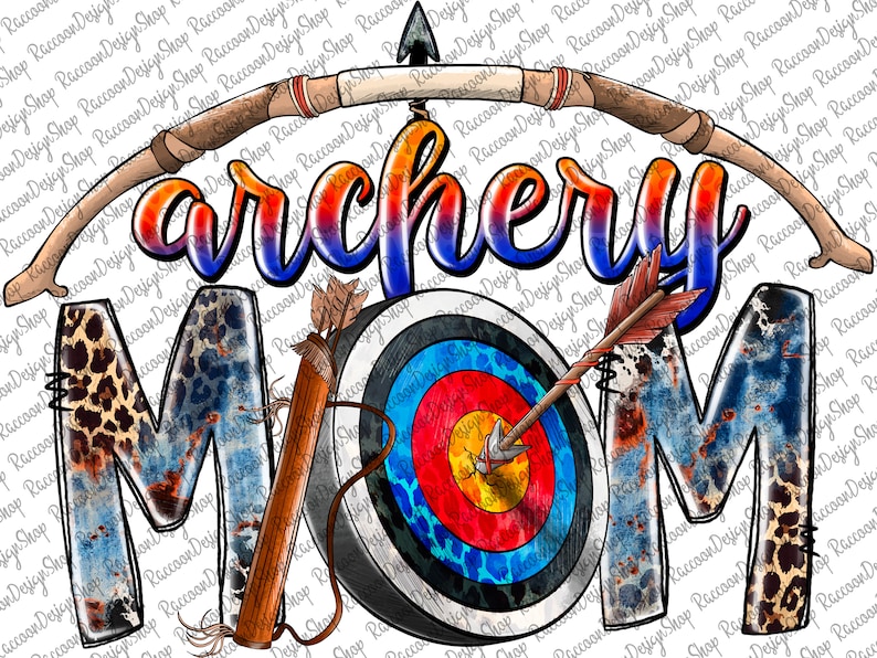 Archery Mama Png,sublimation Designs,archery Png,archery Designs ...