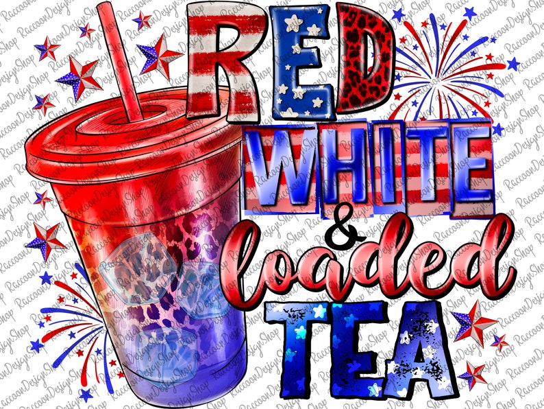 Red White Loaded Tea Png Loaded Tea Png American Flag Png - Etsy