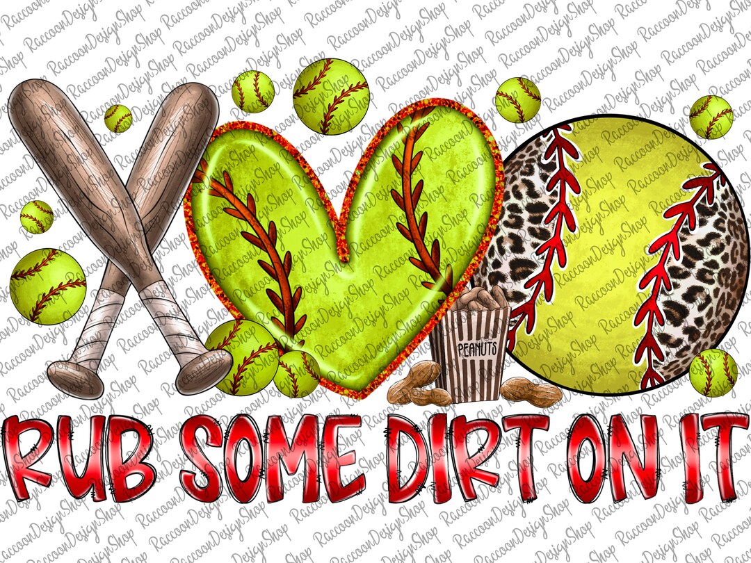 Rub Some Dirt on It Softball Png, Softball Clipart, Softball ...