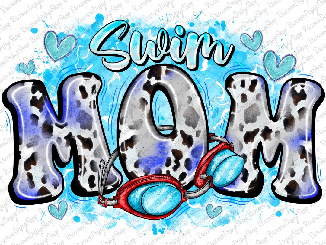 Swim Mom PNG, Swim Mom Era Png, Mom Swimming Png, Funny Mom Shirt Png ...