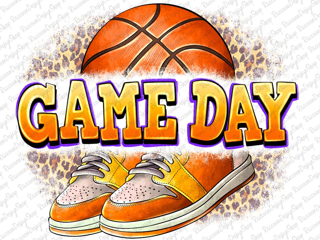 Game Day Basketball Png,basketball Sublimation Design,basketball ...