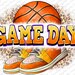 Game Day Basketball Png,basketball Sublimation Design,basketball ...