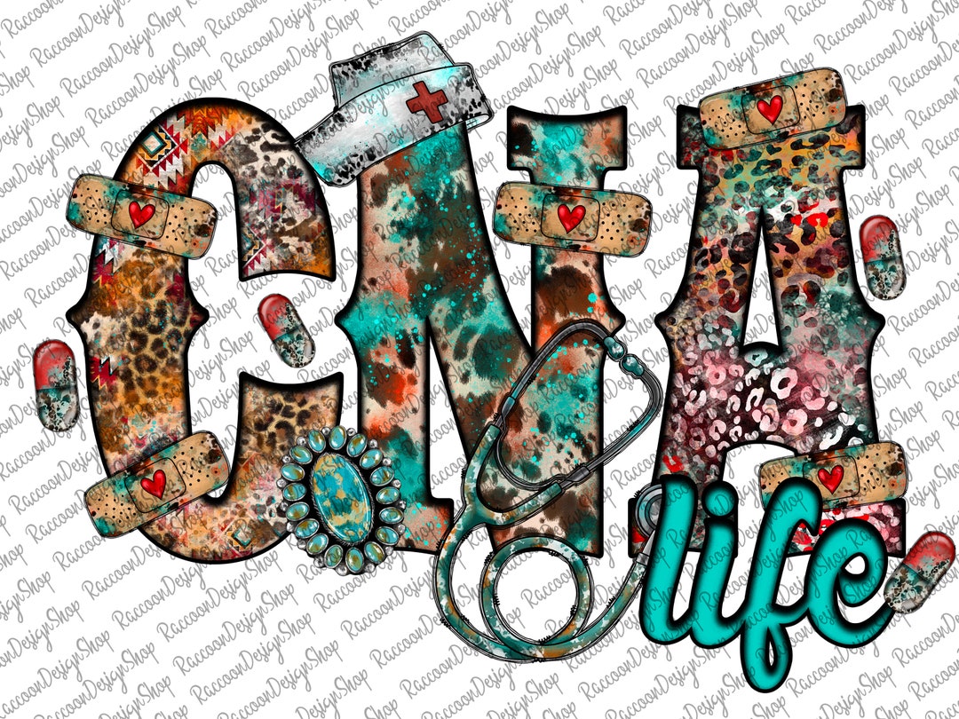 CNA Life Png Sublimation Design, CNA Life Png, Nurse Png, Nurse Clipart ...
