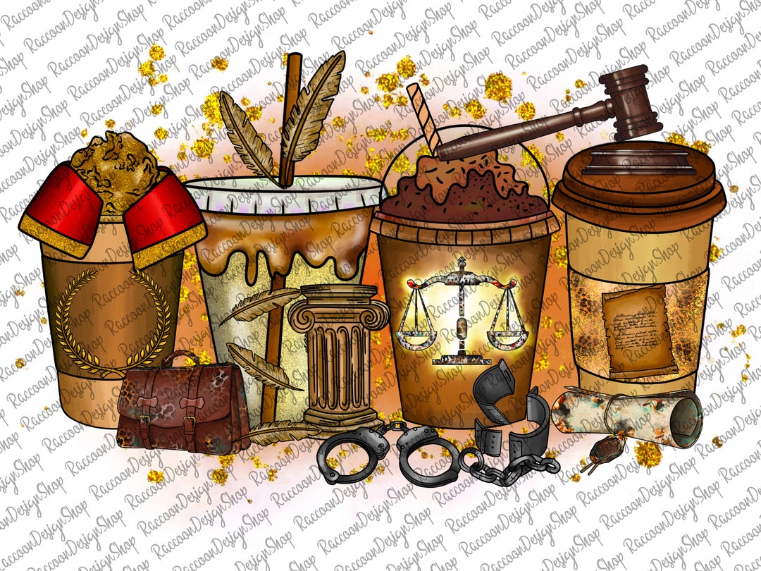 Lawyer Coffee Drink Png,lawyer Sublimation Designs,lawyer Latte Png ...