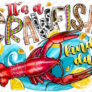It's A Crawfish Kinda Day Png, Crawfish PNG, Western Png, Corn PNG ...