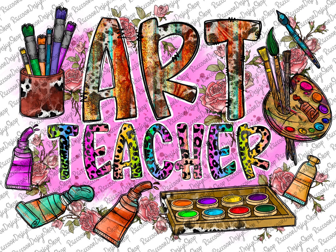 Art Teacher Sublimation PNG Design, Artist, Painting,palette,digital ...