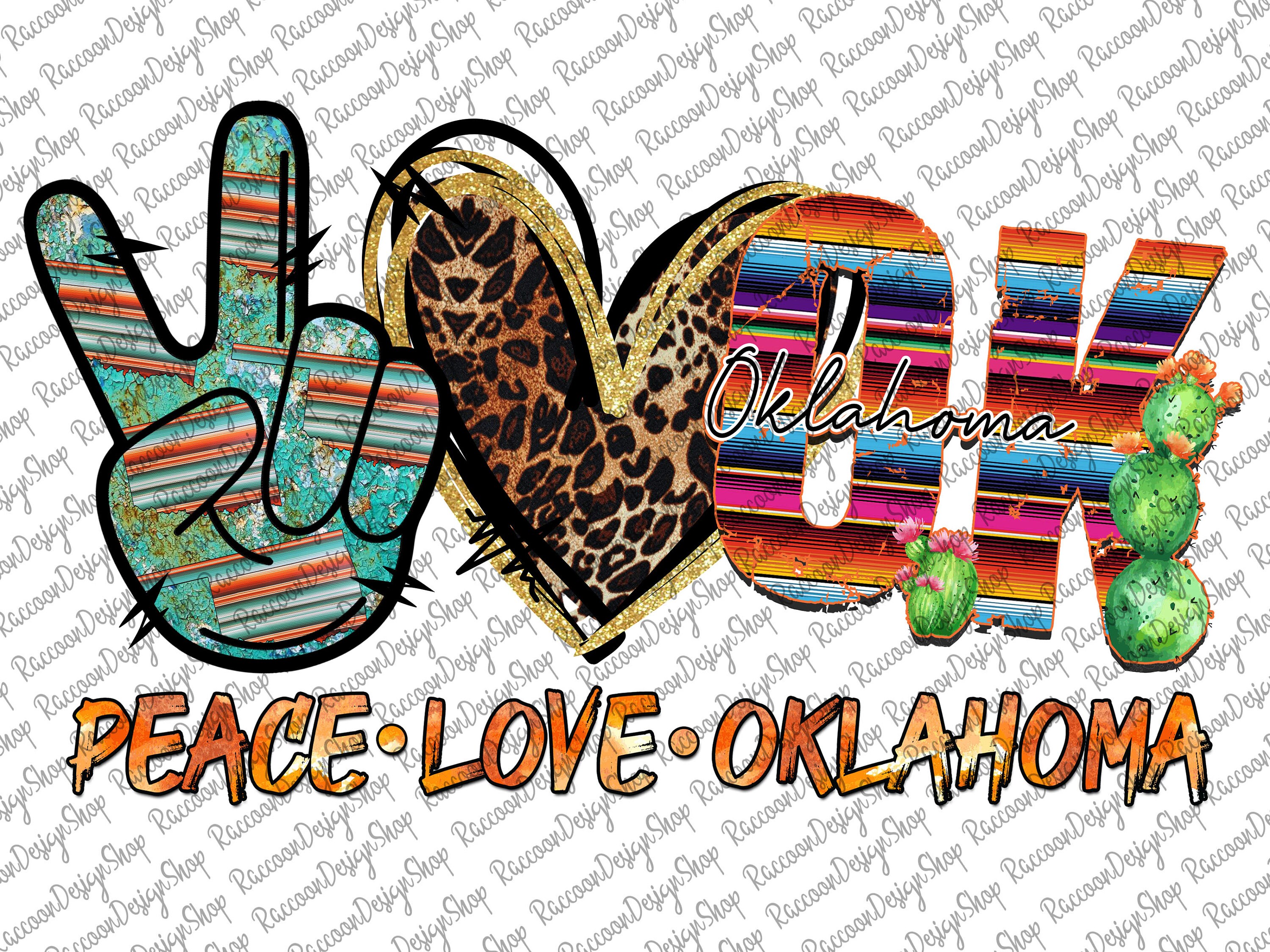 Peace Love Oklahoma Png Oklahoma State Oklahoma Girl | Etsy