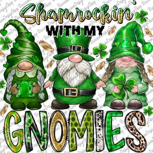 St. Patrick's Day Shamrockin' With My Gnomies Png,sublimation Design ...