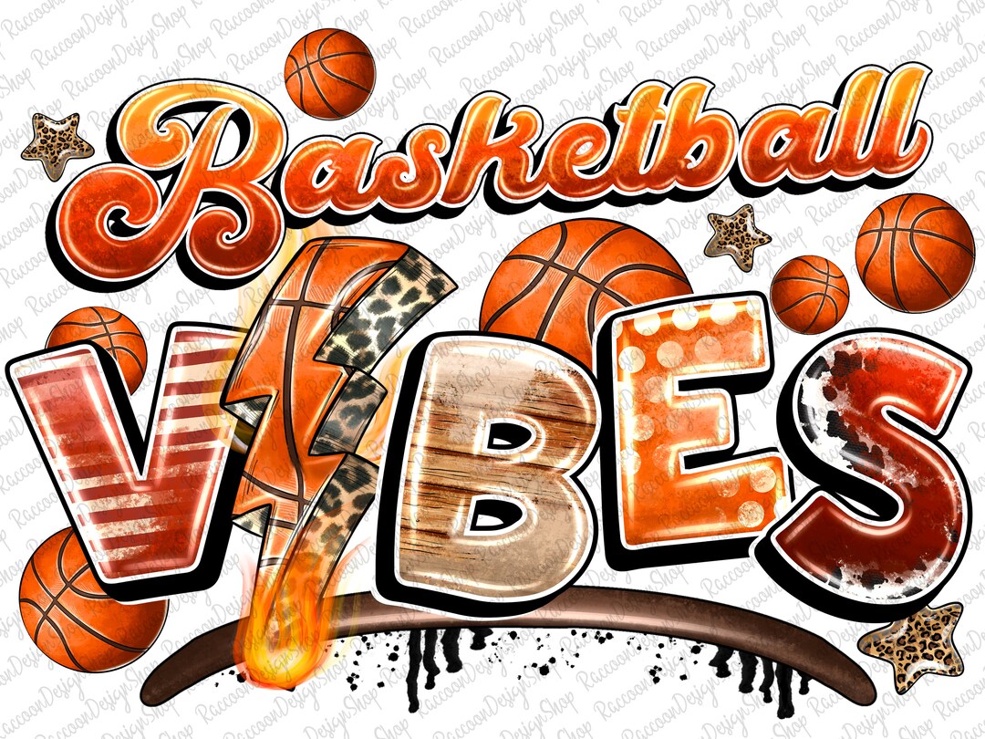 Basketball Vibes Png,basketball Mom,basketball Design,baseball Mom ...