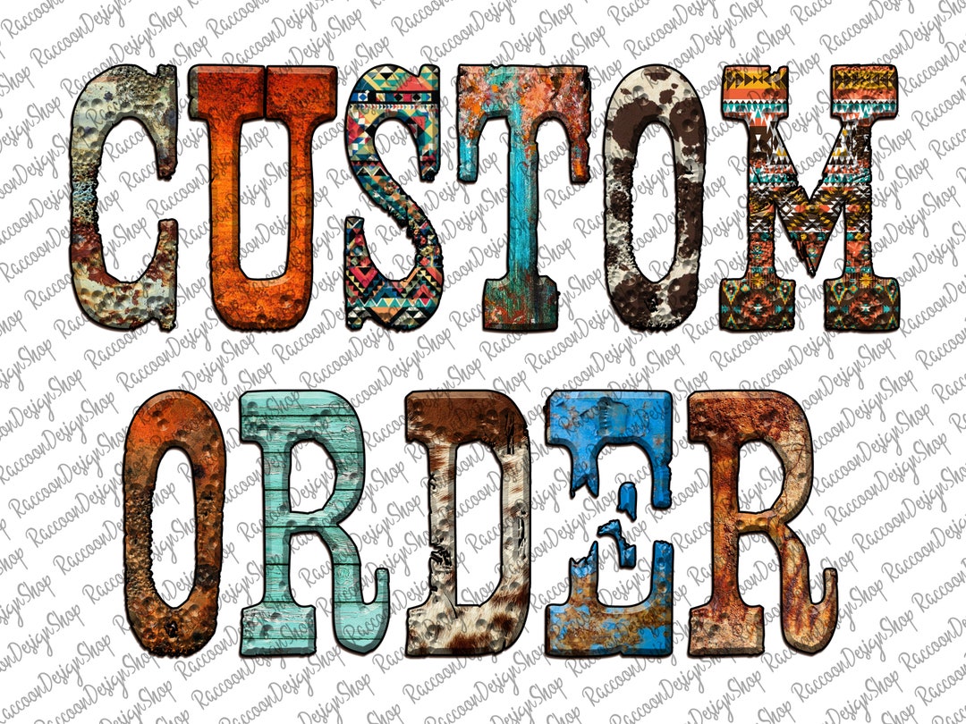 Custom Order, Custom Order Design Png, Digital Download,sublimation ...