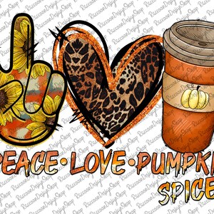 Peace Love Pumpkin Spice, Pumpkin Sublimation PNG Design, Halloween ...