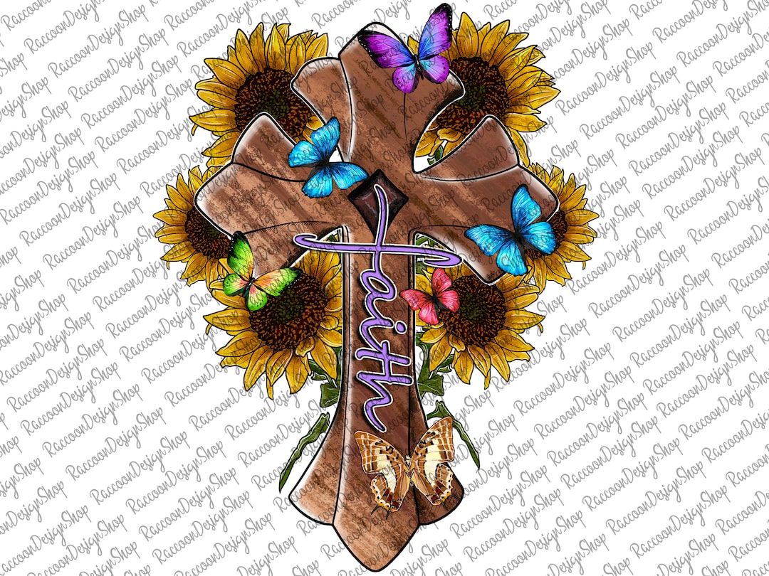 Faith Sunflower Png, Christian Png, Christian T-shirt Png, Jesus Lover ...