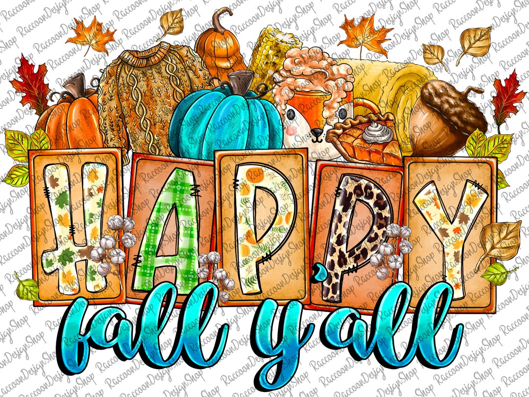 Happy Fall Y'all PNG, Pumpkin, Hello Fall Y'all, Happy Fall Design ...