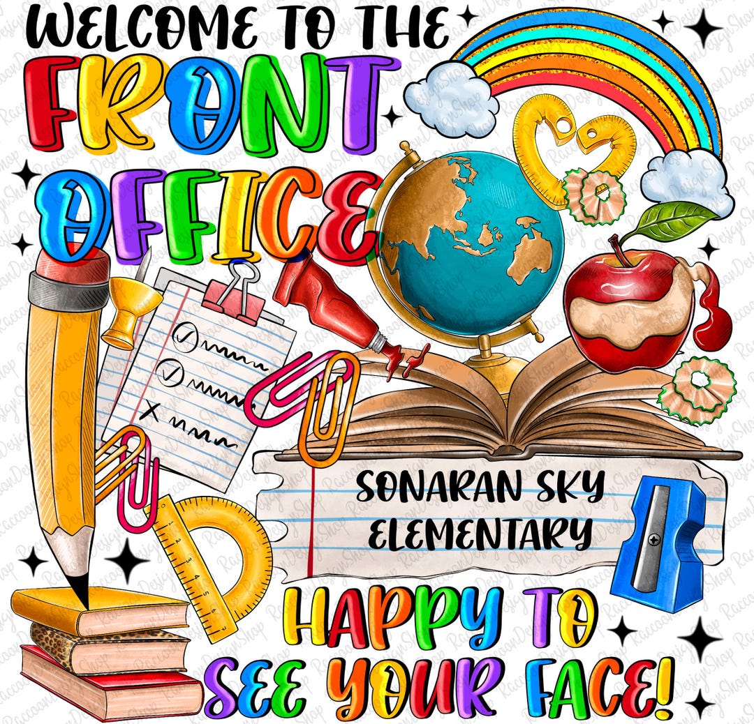 Front Office Png,happy to See Your Face,school Staff Sublimation ...