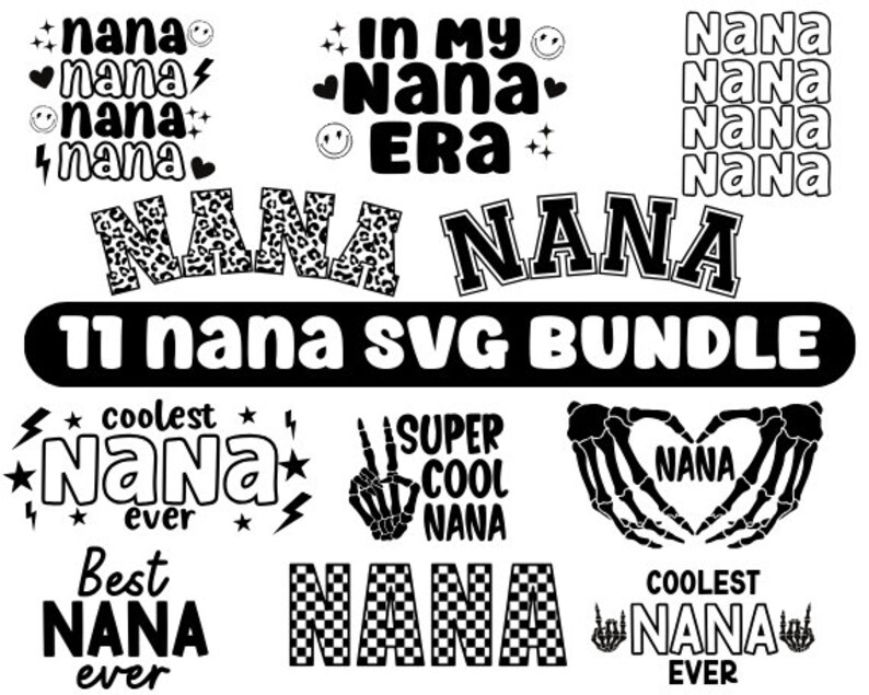 Nana SVG, Best Nana Ever, Nana SVG Bundle, Coolest Nana Ever, Nana ...