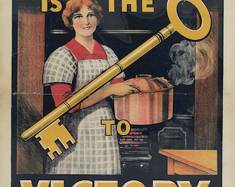 World War Propaganda the Kitchen is the Key to Victory Eat Less Bread ...