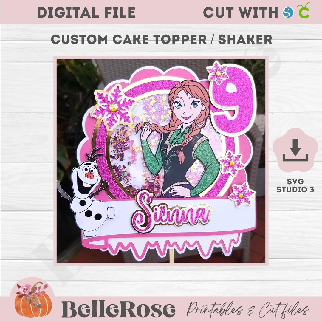 Custom Cake Topper Anna Inspired Birthday Caketopper Shaker SVG Cut ...