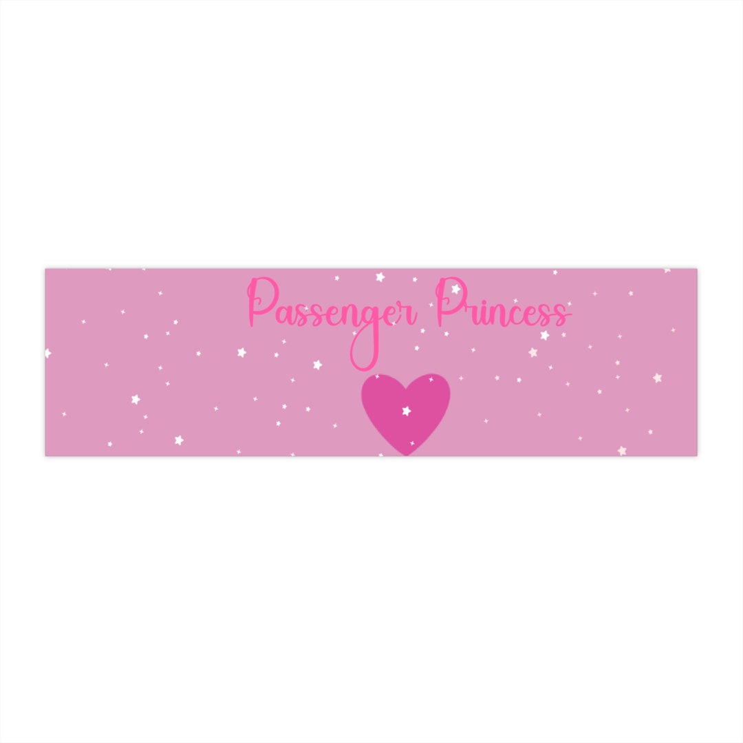 Passenger Princess Bumper Sticker - Etsy