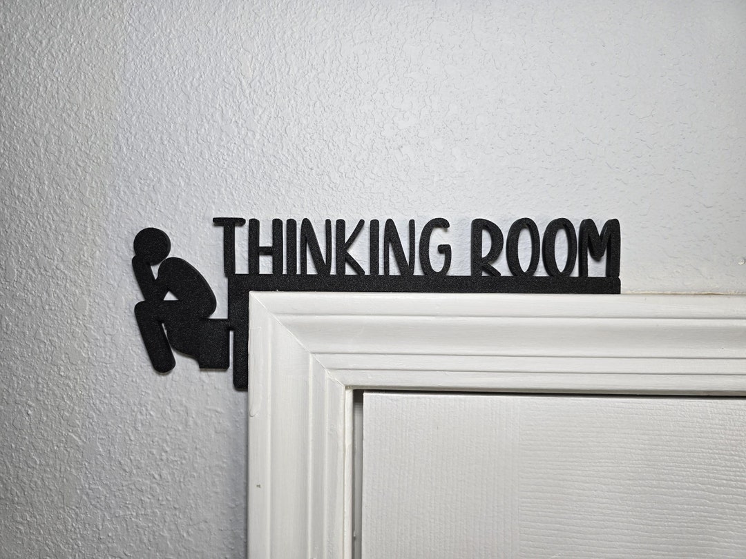 Thinking Room Door Topper | Over the Door Sign | Bathroom Sign ...
