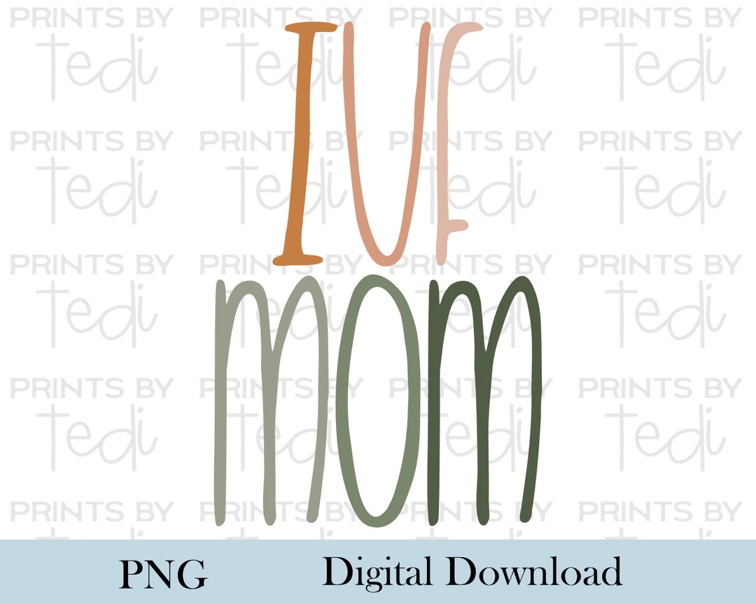 Boho IVF Mom PNG Files for Shirts, Infertility Digital Download ...