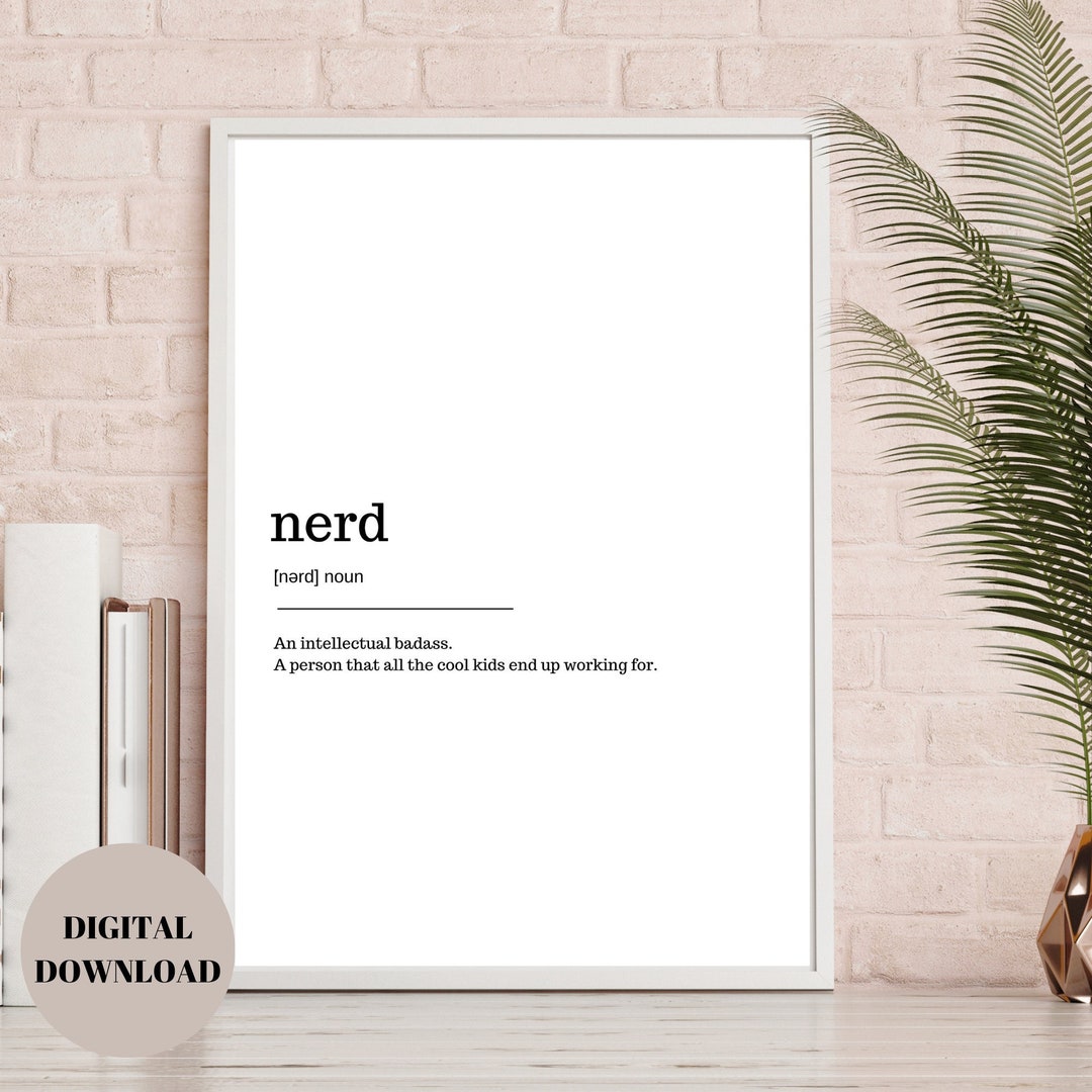 NERD Definition Print, Bedroom Prints, Wall Decor, Quote, Definition ...