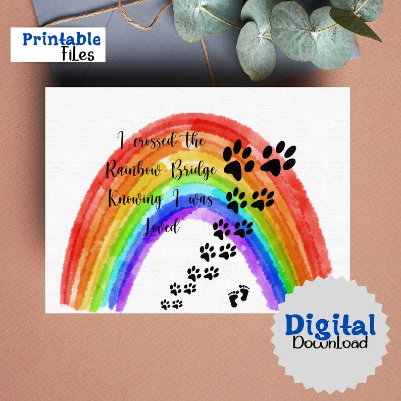 I Crossed the Rainbow Bridge Knowing I Was Loved 8 PNG 1 PDF Digital ...