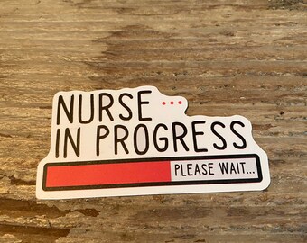 Nurse in Progress Sticker - Etsy
