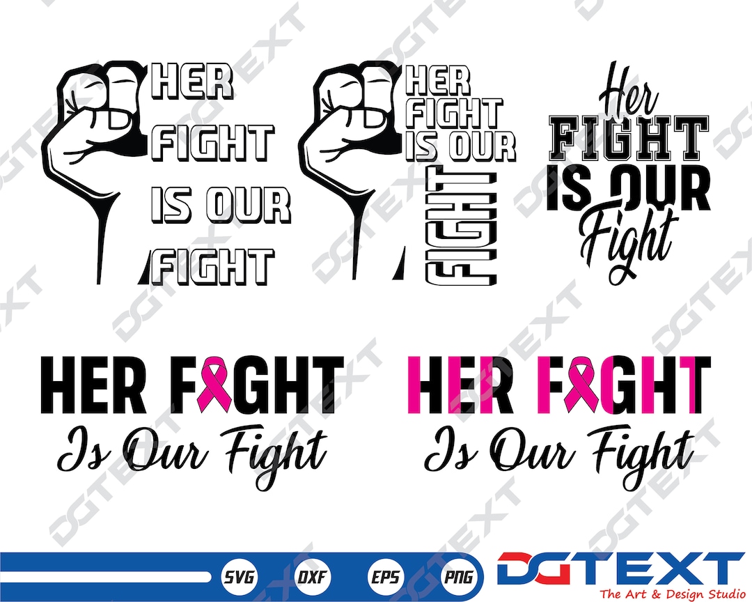 Her Fight is Our Fight SVG, Her Fight is Our Fight Vector, Silhouette ...