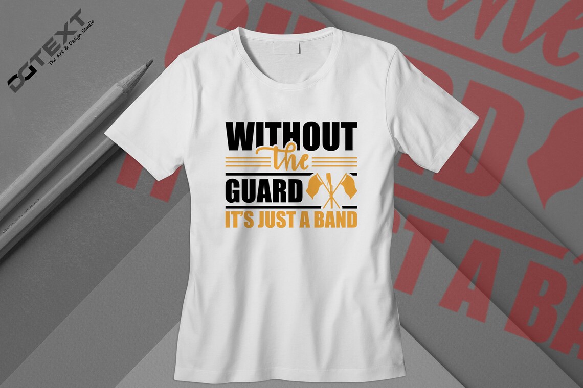 Without the Guard Its Just a Band SVG Marching Band SVG - Etsy