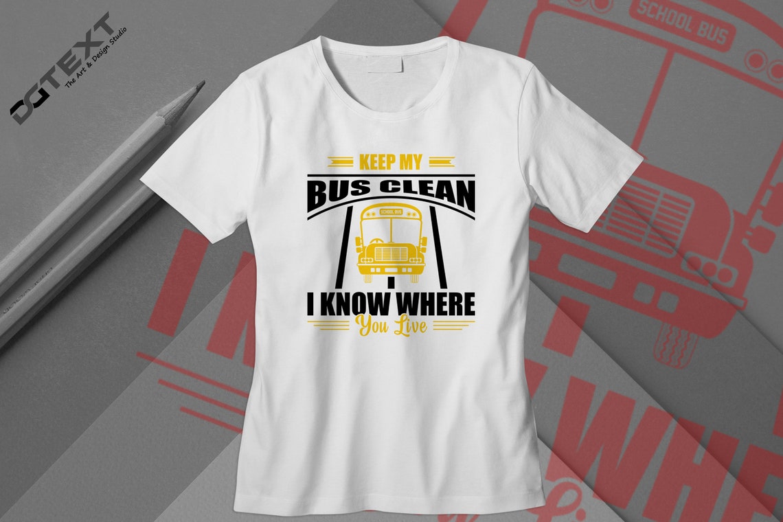 Keep My Bus Clean I Know Where You Live SVG Vector - Etsy