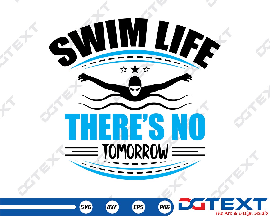 Swim Life Theres No Tomorrow SVG Swimming SVG Vector - Etsy