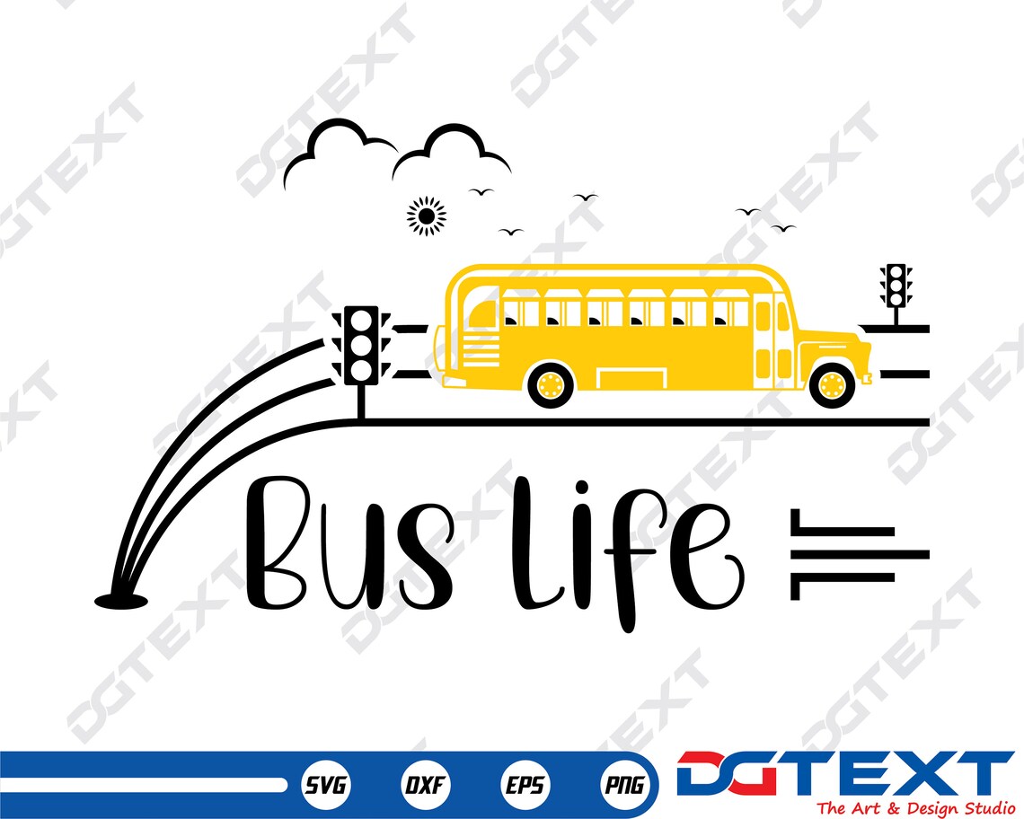 Bus Life SVG Bus Life Vector Silhouette Cricut File - Etsy