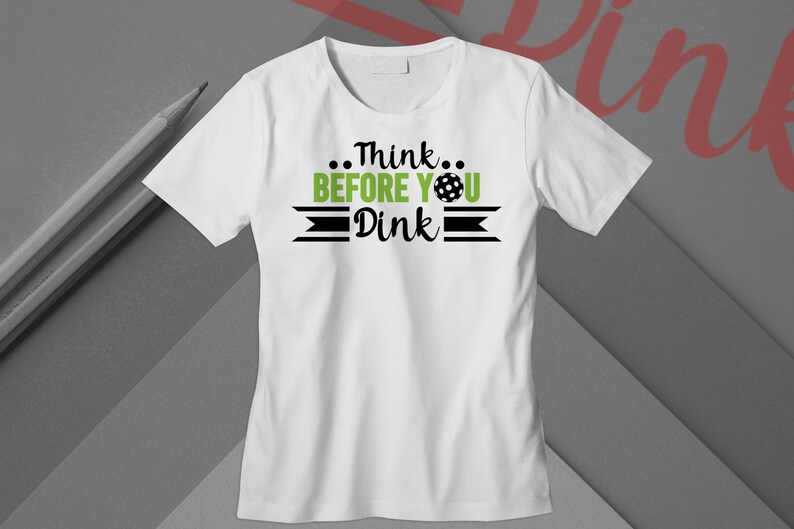 Think Before You Dink SVG Vector Silhouette Cricut File - Etsy